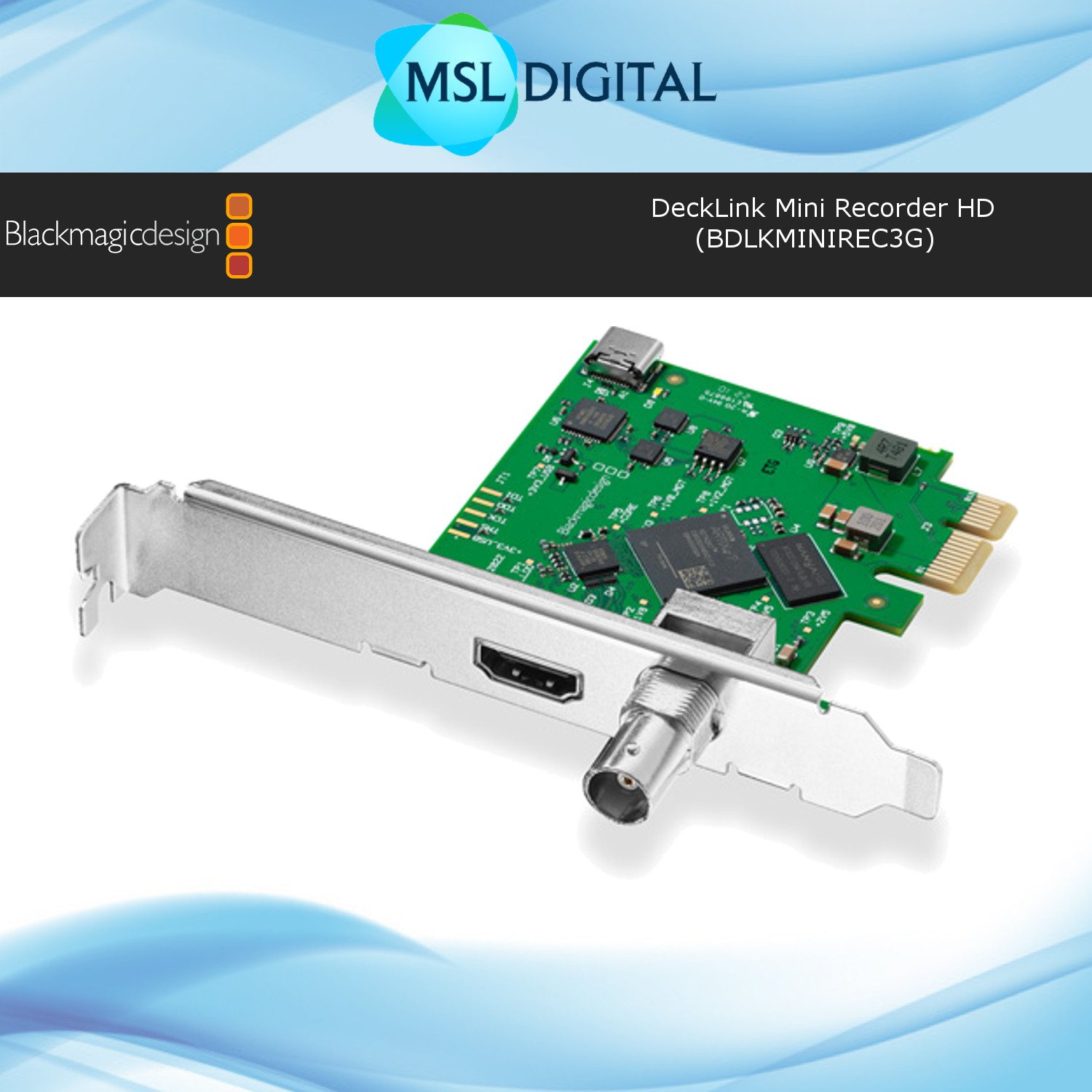 Blackmagic Design DeckLink Mini Recorder HD - BDLKMINIREC3G - MSL ...