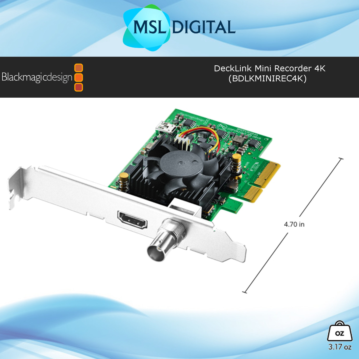 Blackmagic Design DeckLink Mini Recorder 4K - BDLKMINIREC4K - MSL ...